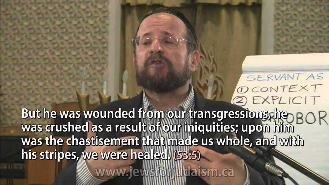 Isaiah 53 3 Of 3 Who Is The Suffering Servant Of Isaiah 53 Jews