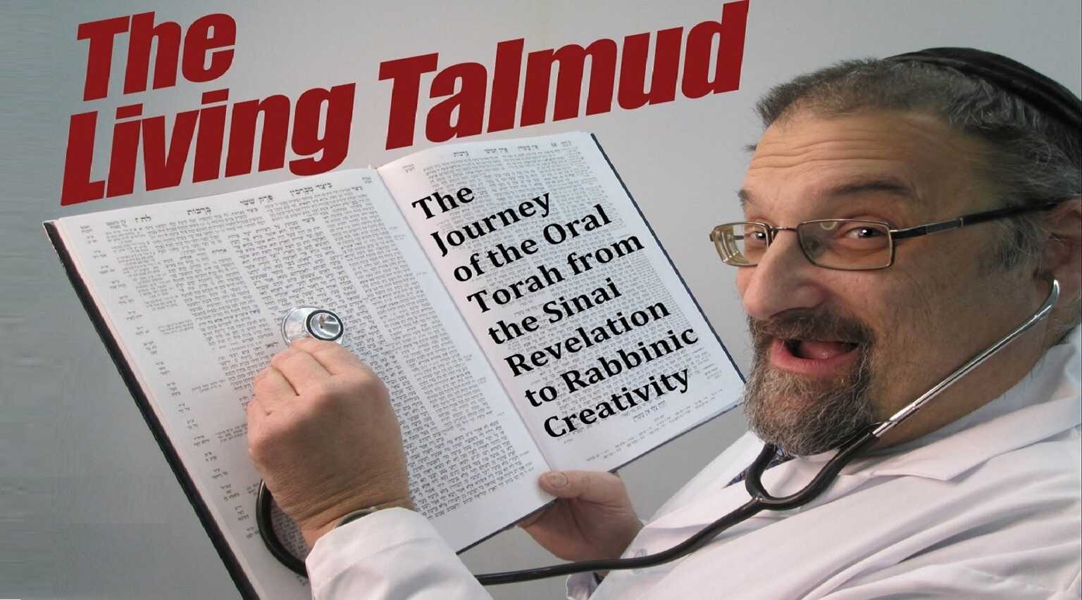 The Living Talmud: A Journey of the Oral Torah from the Sinai ...